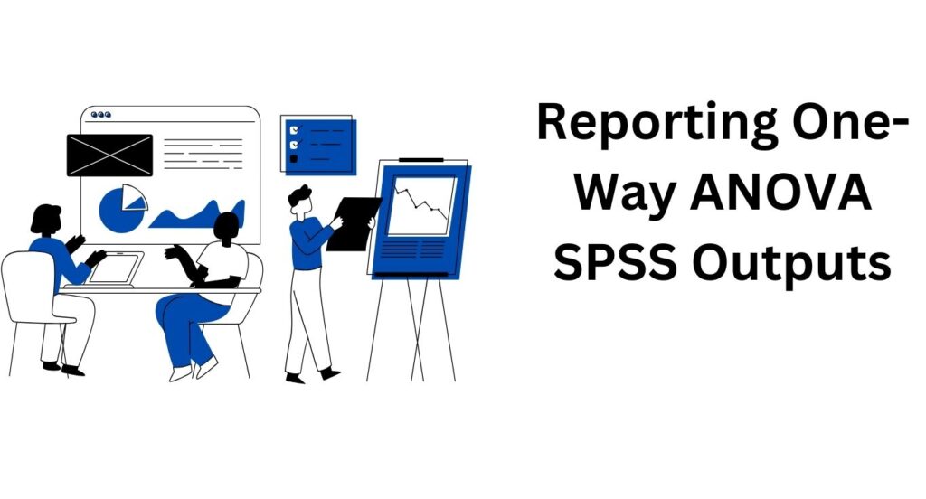 Reporting one-way anova spss outputs - step by step